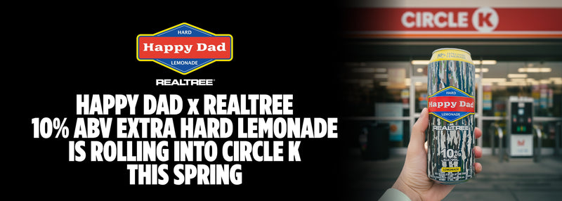 Happy Dad x Realtree 10% ABV Extra Hard Lemonade Is Rolling Into Circl